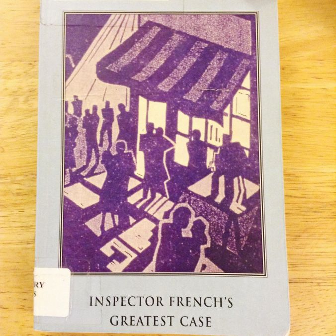 Inspector French’s Greatest Case by Freeman Wills Crofts | Bag Full Of ...